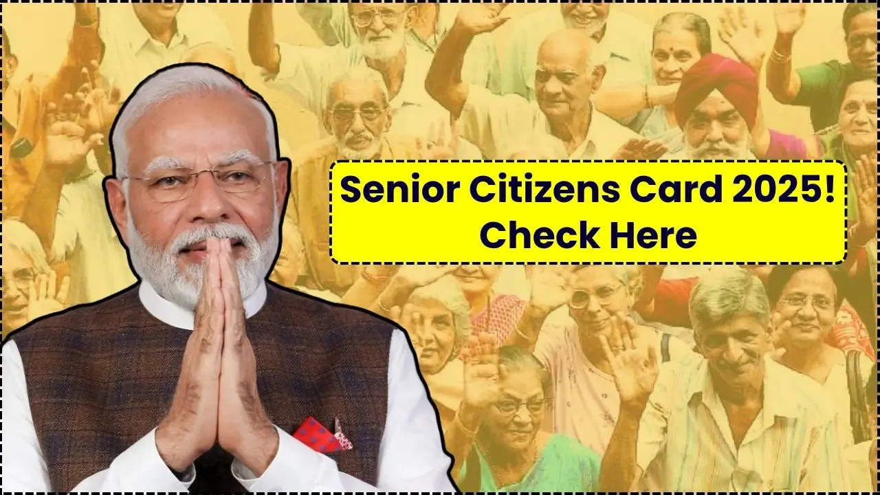 Senior Citizens Card 2025 — 7 Major Benefits Announced for Elderly ...