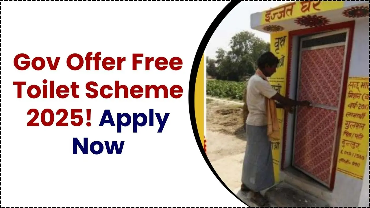 Free Toilet Scheme 2025: Government Offers ₹12,000 Assistance — How to ...