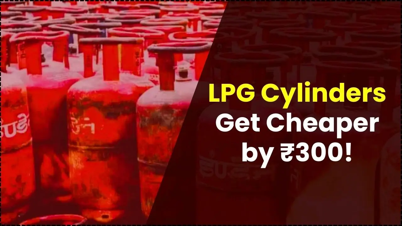 LPG Cylinders Get Cheaper by ₹300 — What This Means for Your Household ...