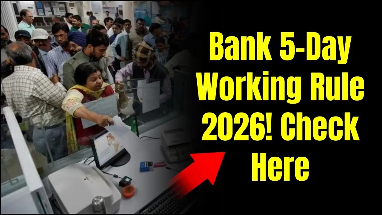 Bank 5-Day Working Rule 2026 – What Employees and Customers Should ...